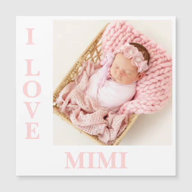 I Love Mimi Pink Typography Photo Birth Magnet | Zazzle