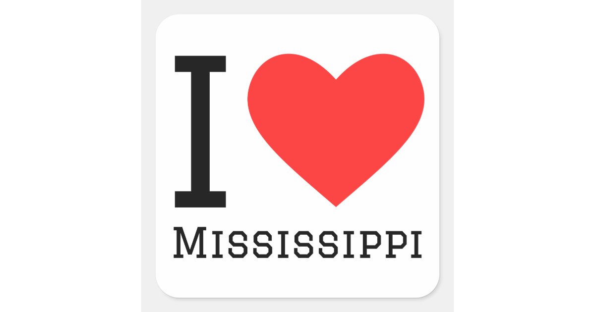 I love Mississippi Square Sticker | Zazzle