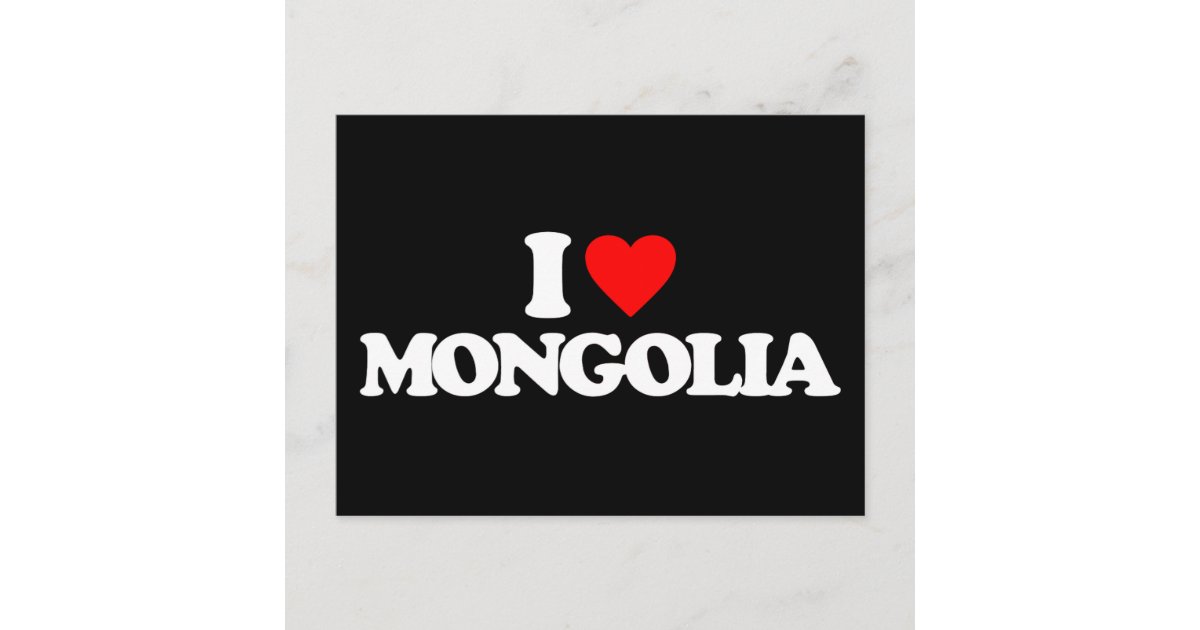I LOVE MONGOLIA POSTCARD | Zazzle