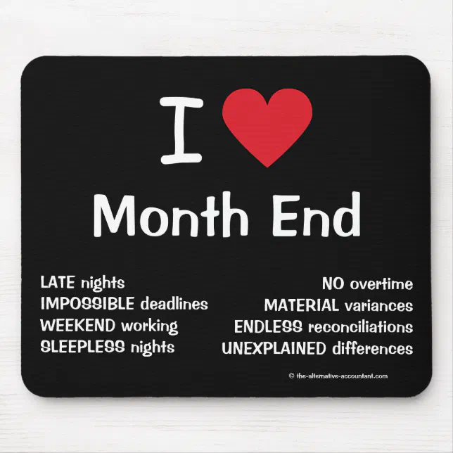 I Love Month End Cruel Funny Accounting Quote Gift Mouse Pad | Zazzle