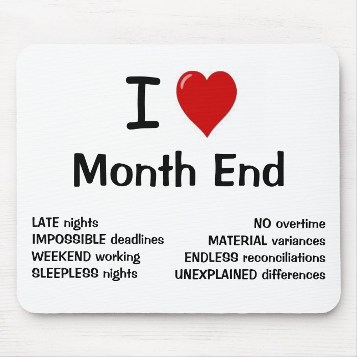 I Love Month End - I Heart Month End Mouse Pad | Zazzle