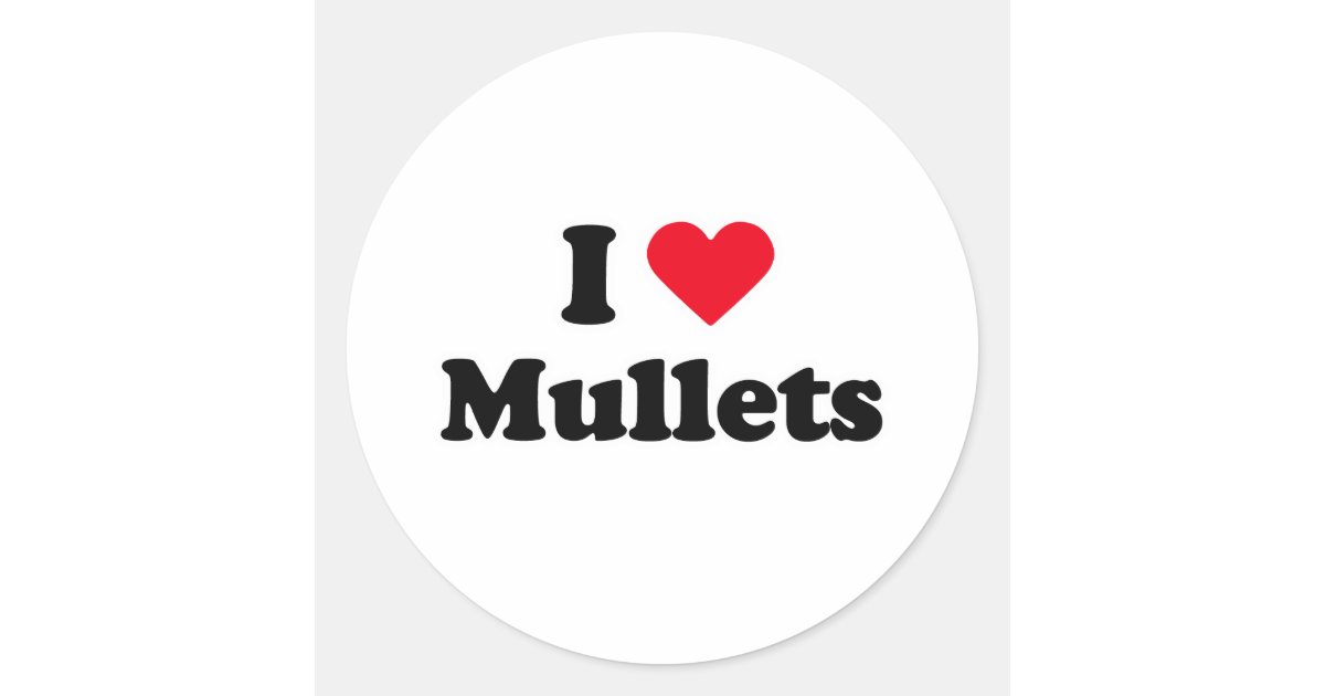 I love mullets classic round sticker | Zazzle
