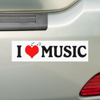 I love Music Bumper Sticker | Zazzle