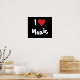 I Love Music Poster | Zazzle