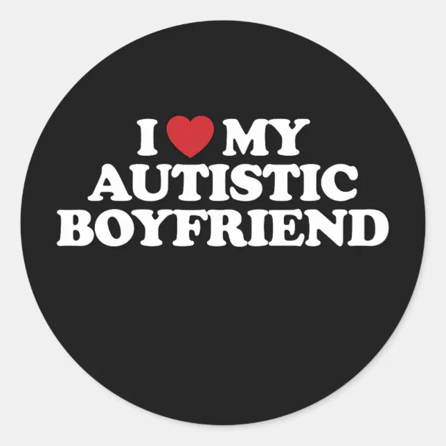 I Love My Autistic Boyfriend I Heart Groovy Classic Round Sticker | Zazzle