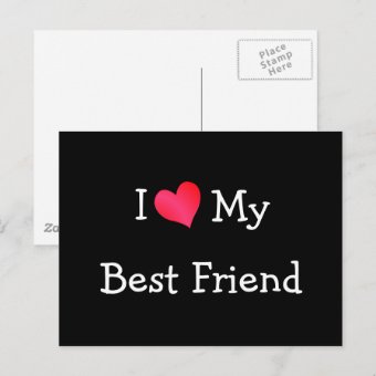 I Love My Best Friend Postcard | Zazzle