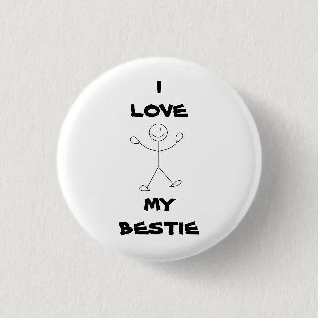 I Love My Bestie Pin | Zazzle