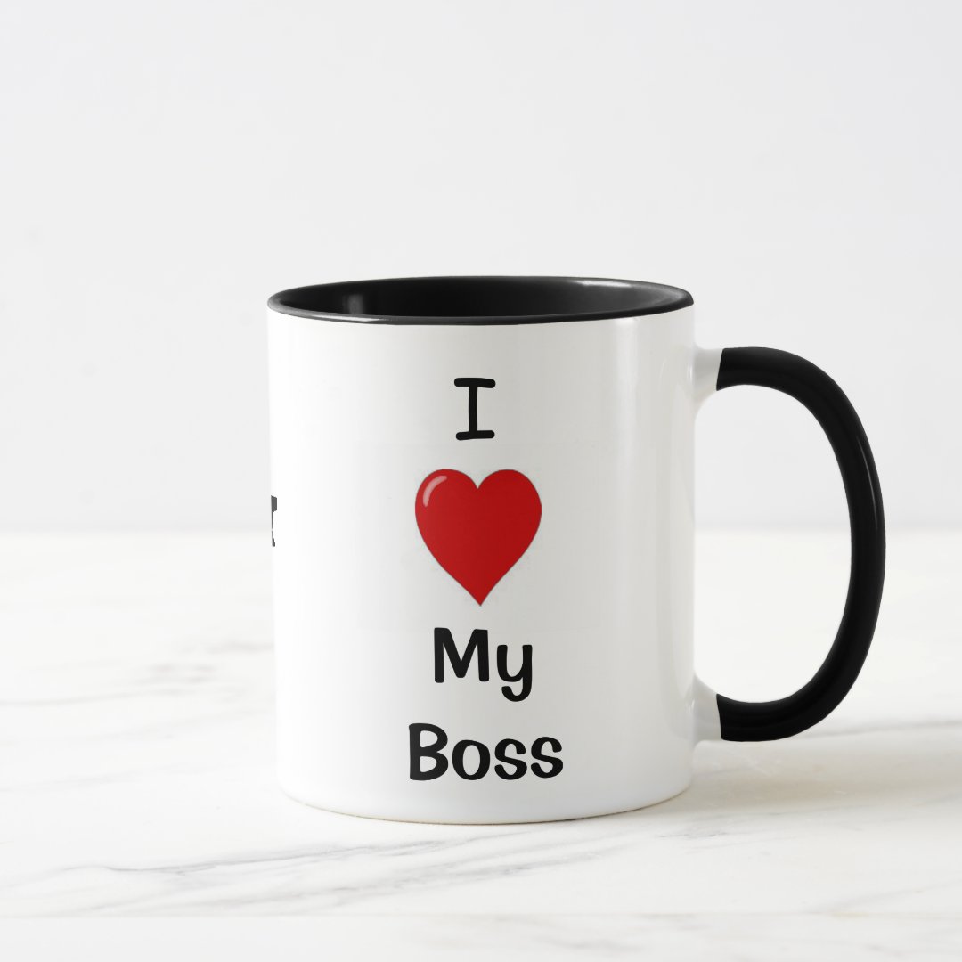 I Love My Boss My Boss Loves Me - Fun Boss Mug | Zazzle