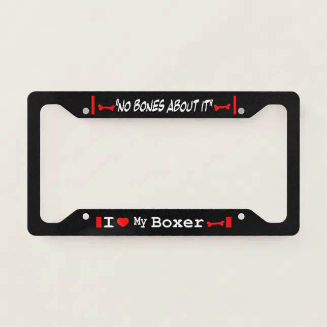 I Love My Boxer License Plate Frame | Zazzle