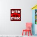 I LOVE MY BOYFRIEND POSTER | Zazzle
