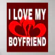 I LOVE MY BOYFRIEND POSTER | Zazzle