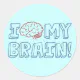 I Love My Brain Classic Round Sticker | Zazzle