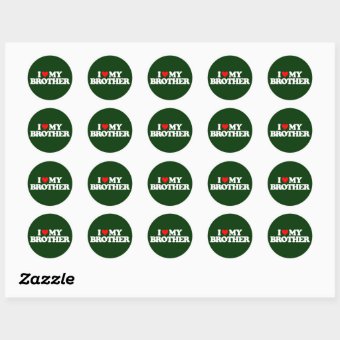 I LOVE MY BROTHER CLASSIC ROUND STICKER | Zazzle