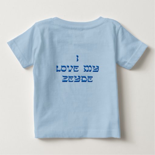 I Love My Bubbie and Zeyde Baby T-Shirt | Zazzle
