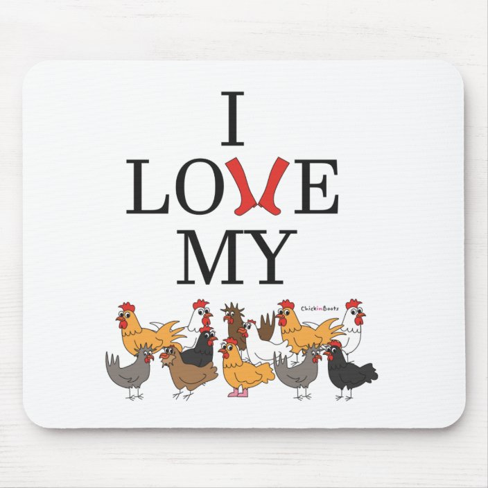 I Love My Chickens Mouse Pad | Zazzle.com
