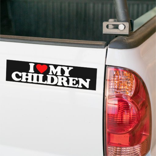 I LOVE MY CHILDREN BUMPER STICKER | Zazzle