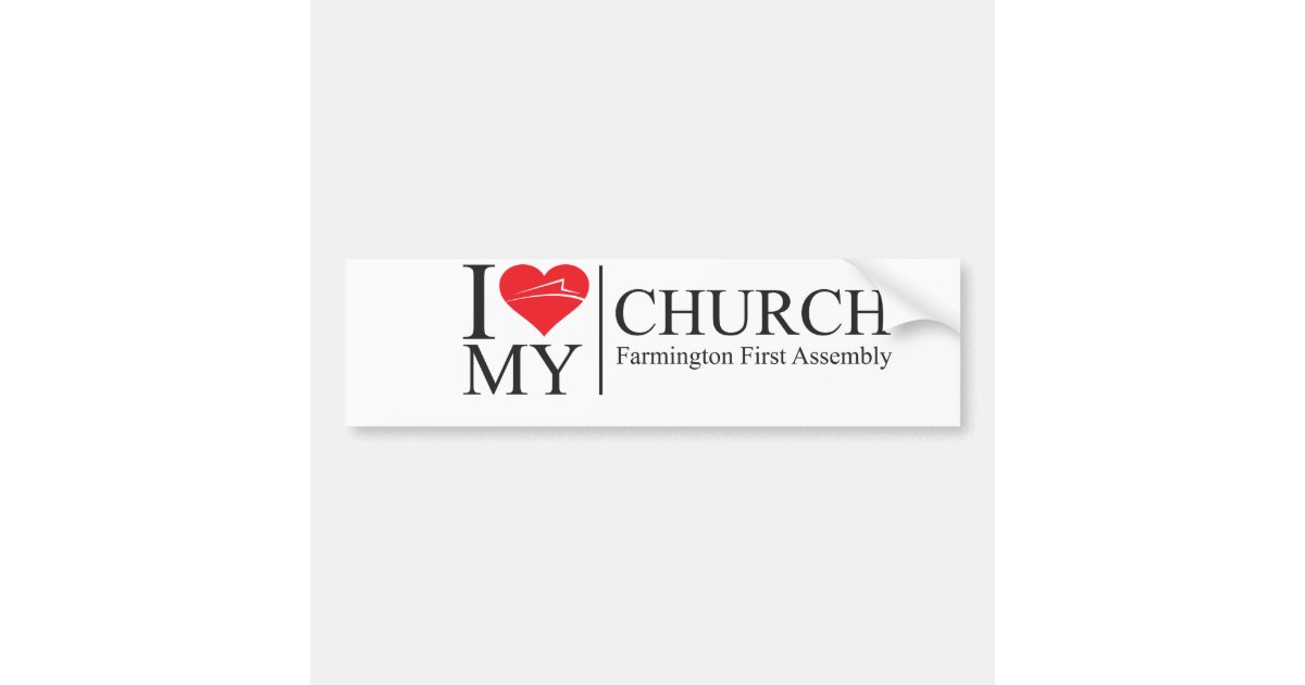 I Love My Church Bumper Sticker | Zazzle