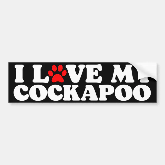 i love my cockapoo bumper sticker | Zazzle