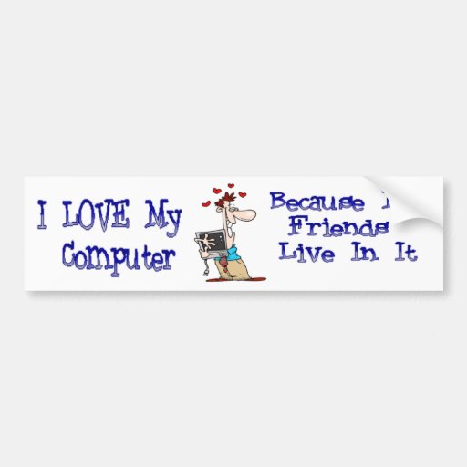 I love my computer bumper sticker | Zazzle