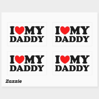 I Love My Daddy Rectangular Sticker | Zazzle