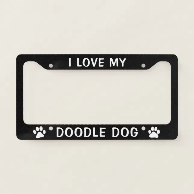 I Love My Doodle Dog - Paw Prints Custom License Plate Frame | Zazzle