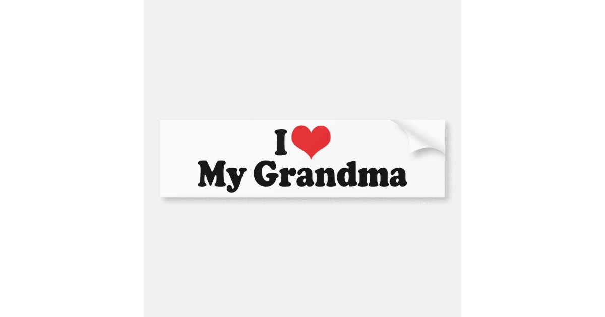 I Love My Grandma Bumper Sticker | Zazzle