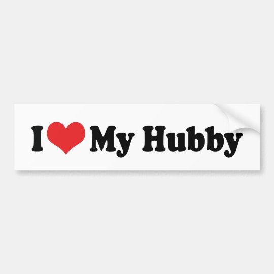 I Love My Hubby Bumper Sticker | Zazzle.com