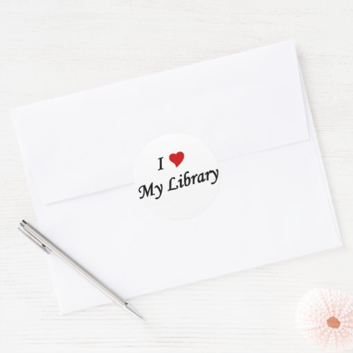 I love my library classic round sticker | Zazzle