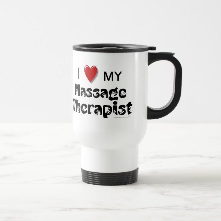 I Love My Massage Therapist Stainless Travel Mug | Zazzle.com