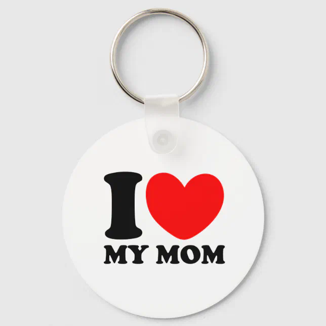 I Love My Mom Keychain | Zazzle