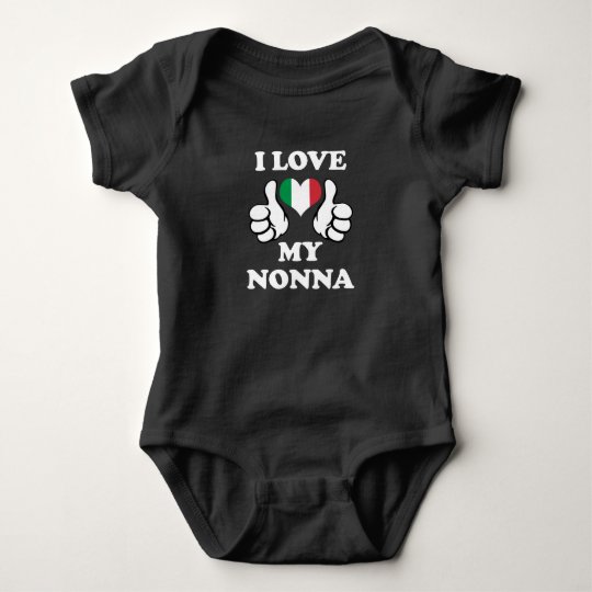 I love my Nonna Italian Grandma baby shirt | Zazzle.com