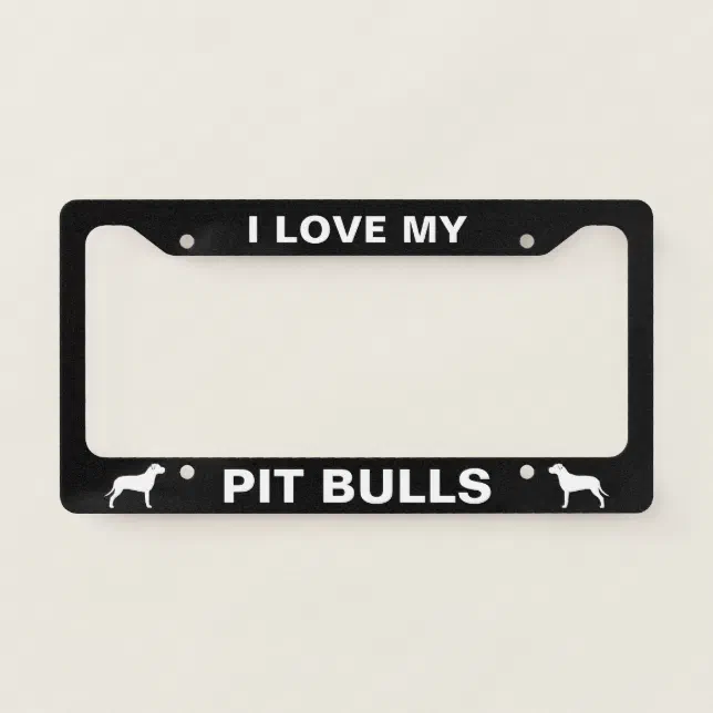 I Love My Pit Bulls | Dog Silhouettes Custom License Plate Frame | Zazzle