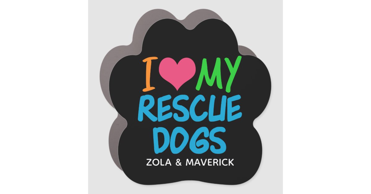I Love My Rescue Dogs Custom Paw Print Car Magnet | Zazzle