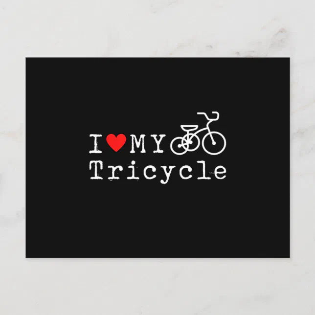 I Love My Tricycle Triker Trike Three Wheel Gift Postcard | Zazzle