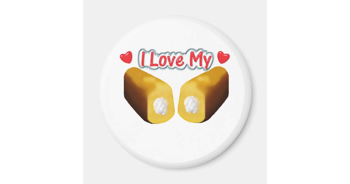 I Love My Twinkies Magnet Zazzle