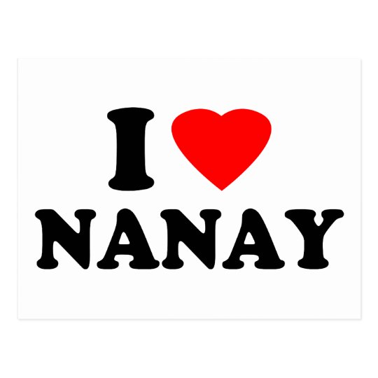 I Love Nanay Postcard | Zazzle.com
