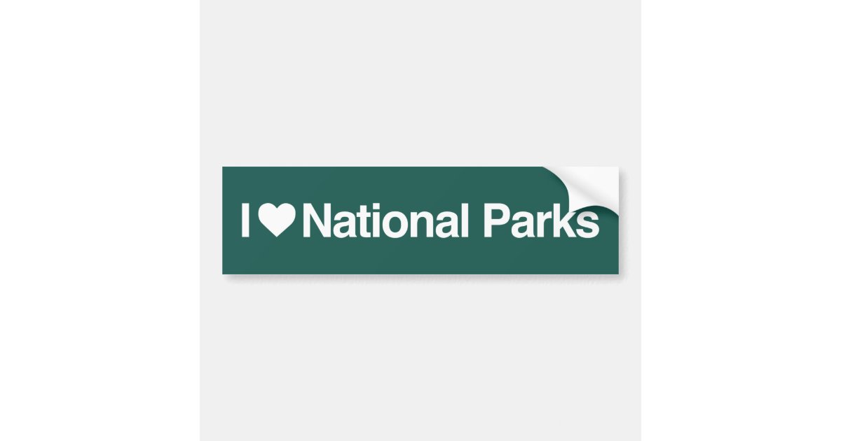 I Love National Parks Bumper Sticker | Zazzle