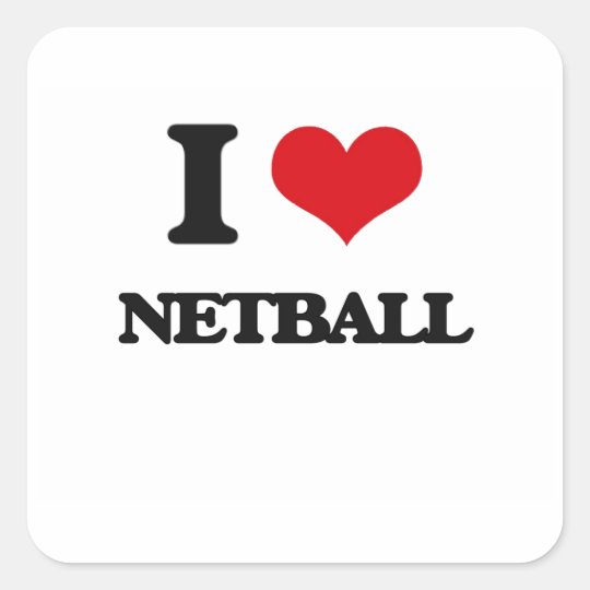 I Love Netball Square Sticker | Zazzle.com