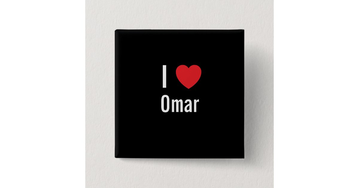 I love Omar Pinback Button | Zazzle