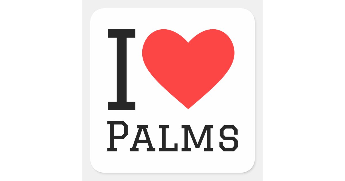 I love palms square sticker | Zazzle