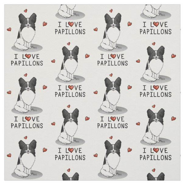 I Love my Papillon Fabric | Zazzle