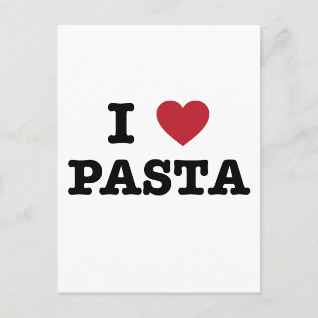 I Love Pasta Postcard | Zazzle