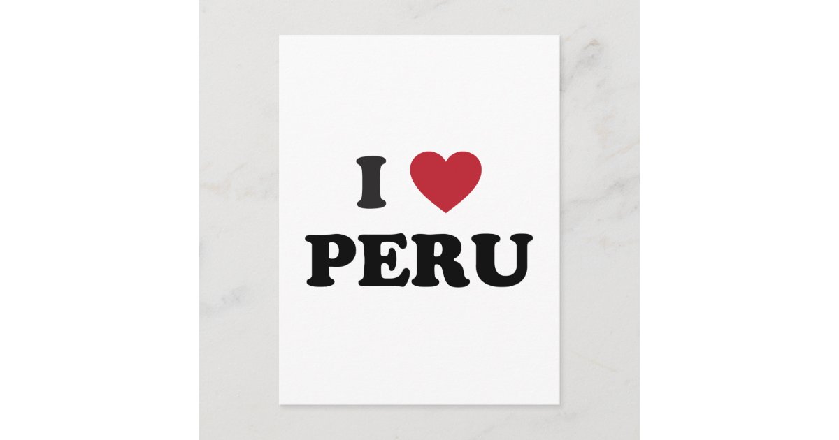 I Love Peru Postcard | Zazzle