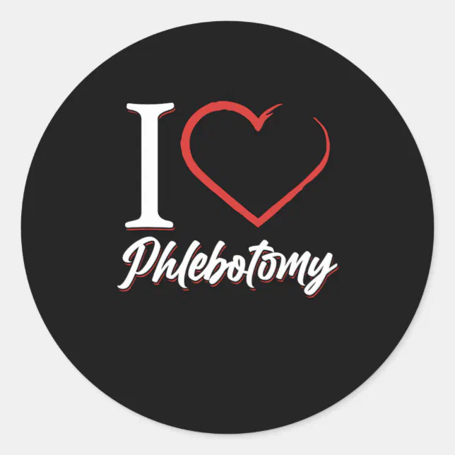 I Love Phlebotomy Phlebotomist Heart Blood Syringe Classic Round ...