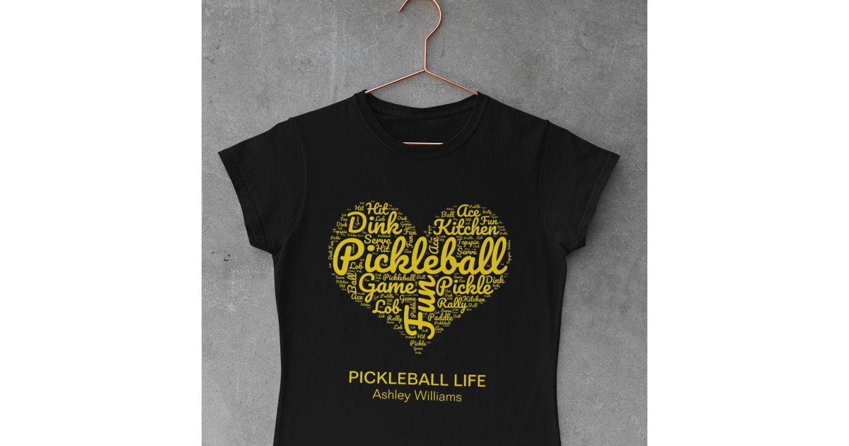 I Love Pickleball Word Art Typography Custom Text T-Shirt | Zazzle