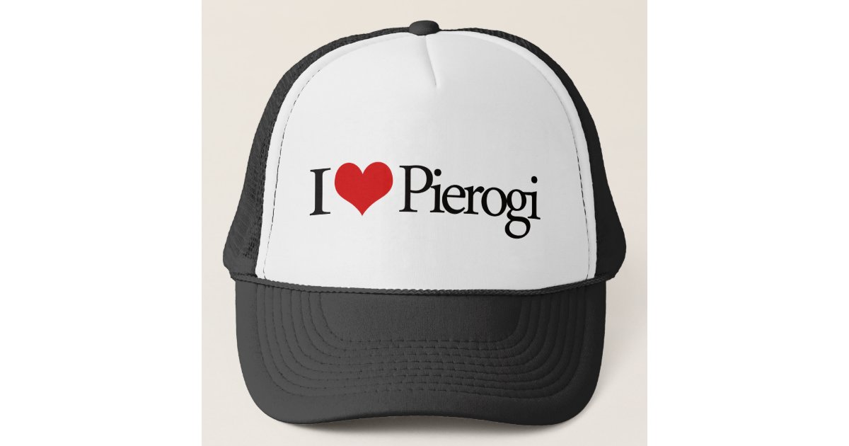 I love Pierogi Trucker Hat | Zazzle