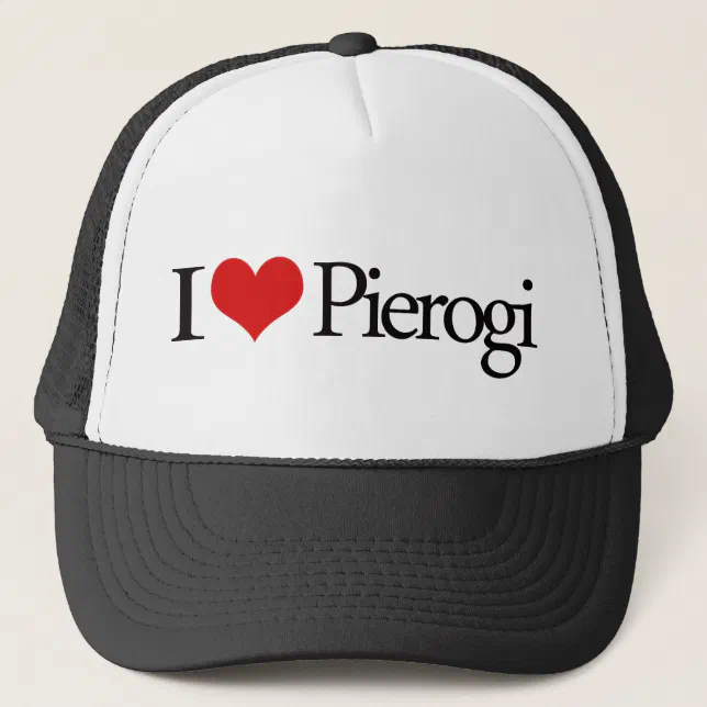 I love Pierogi Trucker Hat | Zazzle