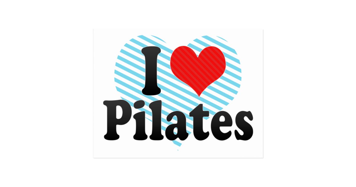 I Love Pilates Postcard | Zazzle.com