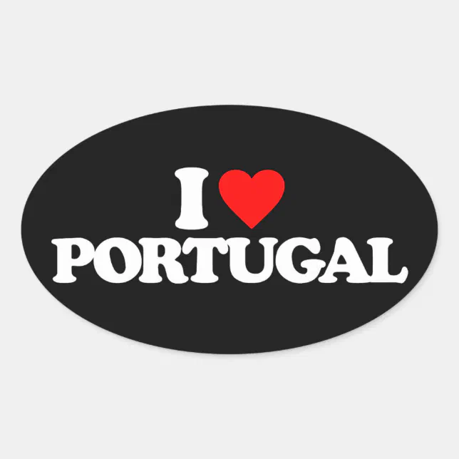 I LOVE PORTUGAL OVAL STICKER | Zazzle