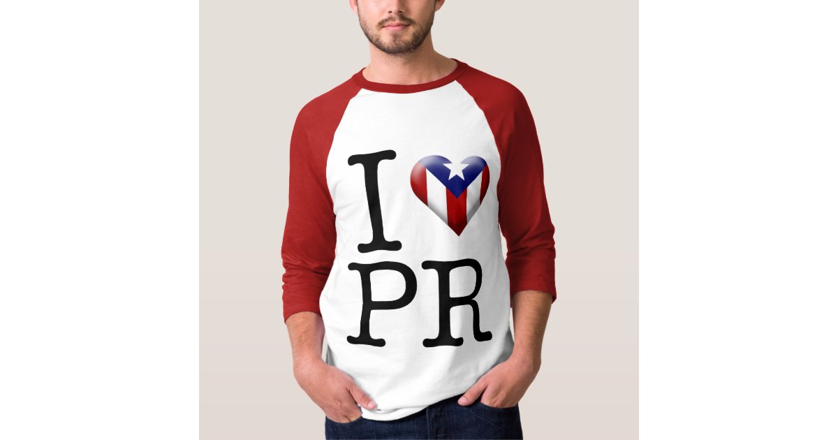 I Love PR T-Shirt | Zazzle